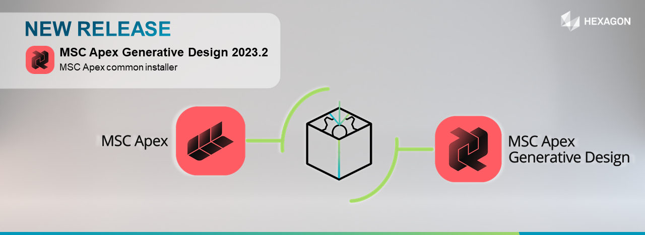 What's New in MSC Apex Generative Design 2023.2