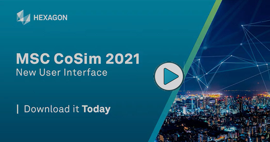 What’s New in MSC CoSim 2021