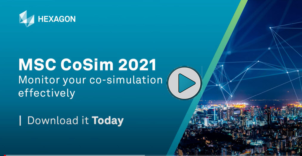 What’s New in MSC CoSim 2021