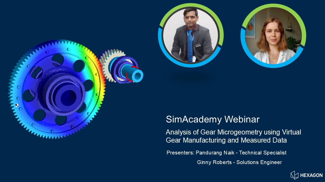 (SimAcademy Webinar) Analysis of Gear Microgeometry using Virtual Gear ...